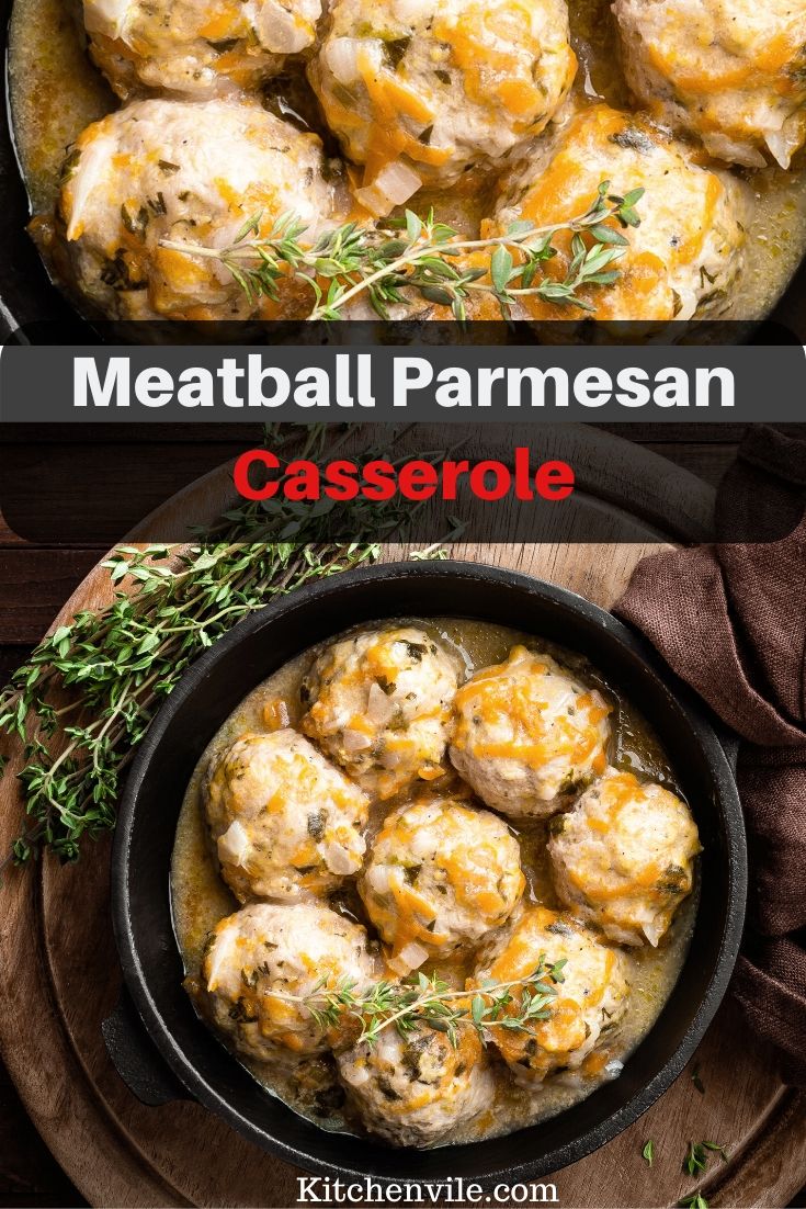 Easy Baked Meatball Parmesan Casserole - KitchenVile